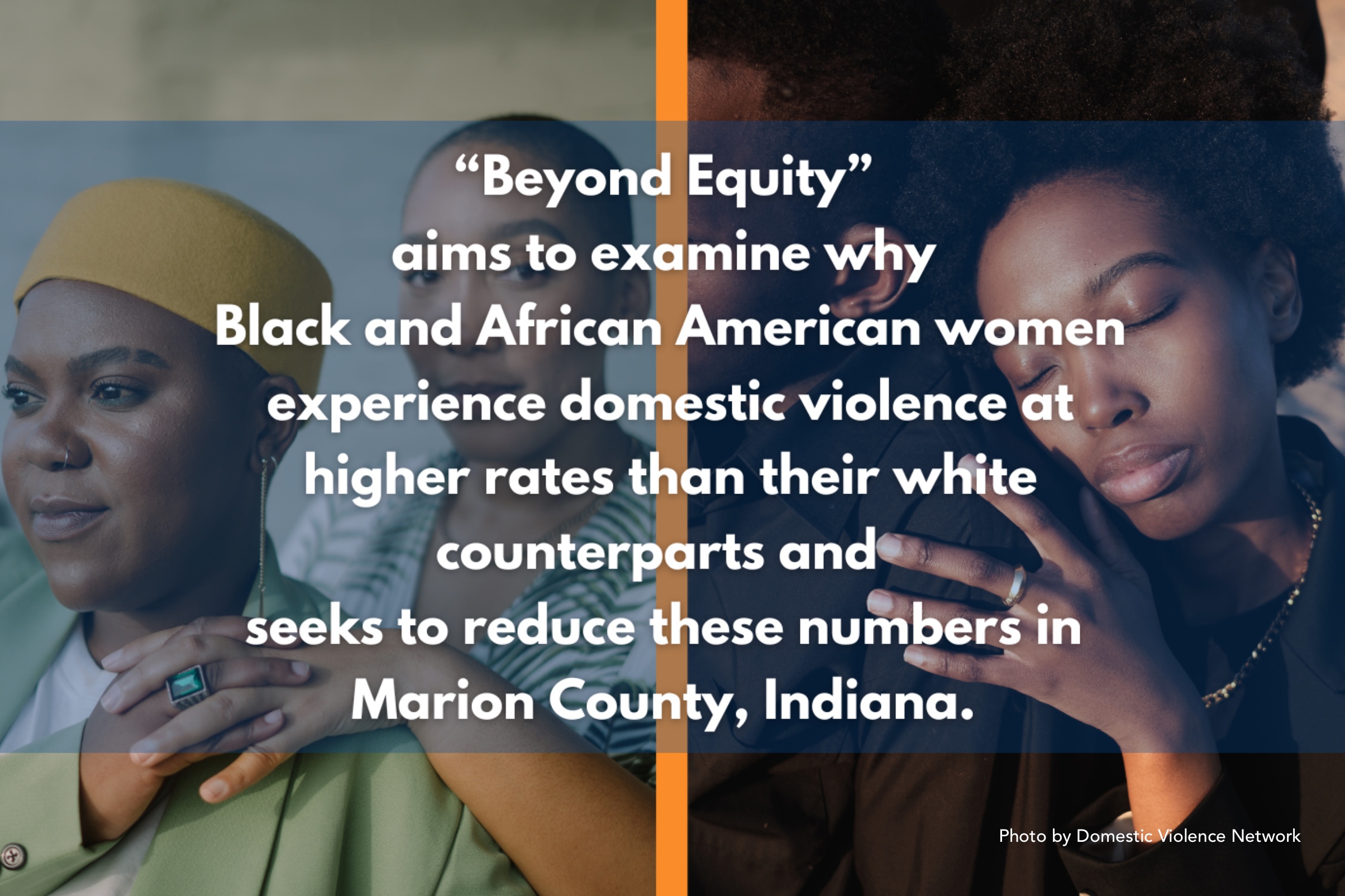 Domestic Violence Network Launches 'Beyond Equity' Plan For Black Women